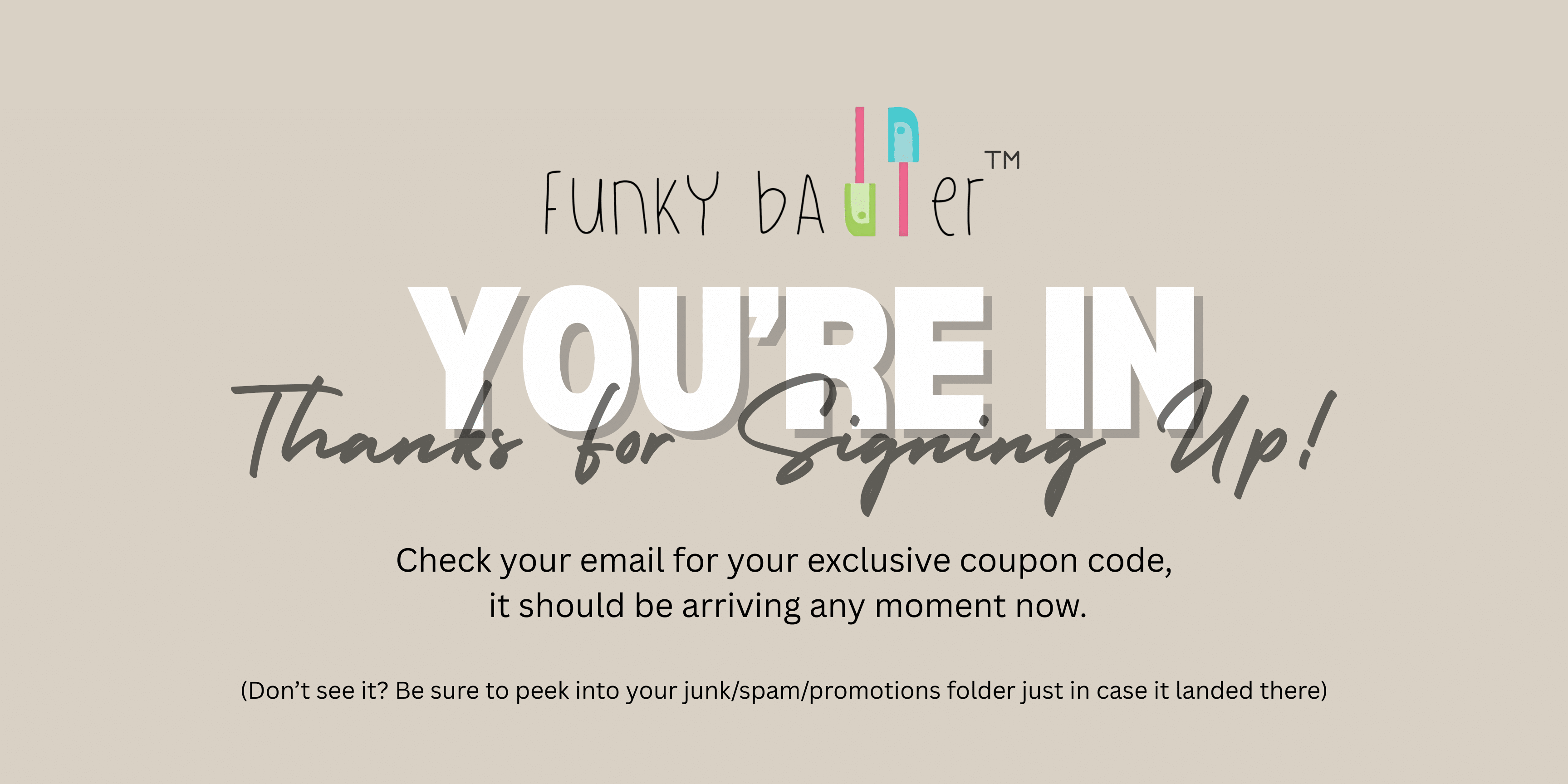 You're In! - Funky Batter